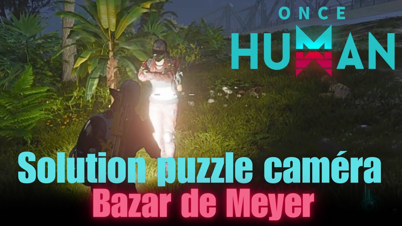 Solution puzzle caméra | Bazar de Meyer | Once Human - YouTube
