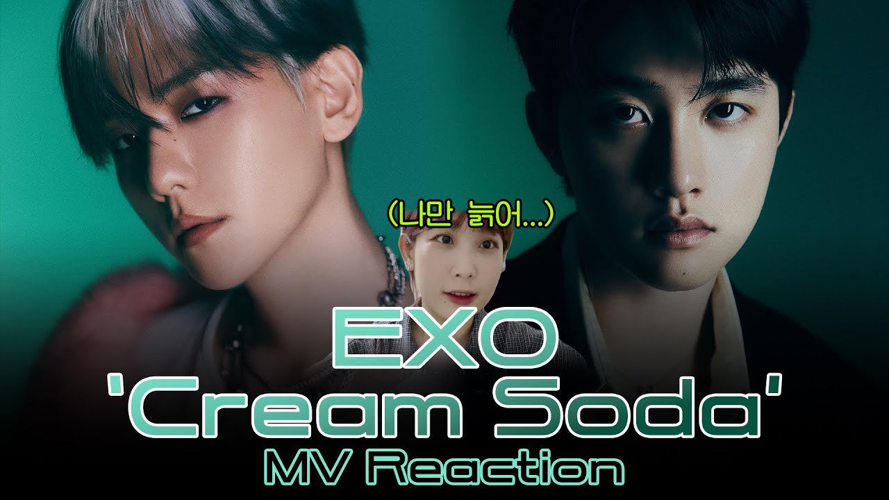 엑소 'Cream Soda' 뮤비 리액션 | EXO MV Reaction ep.15 - YouTube
