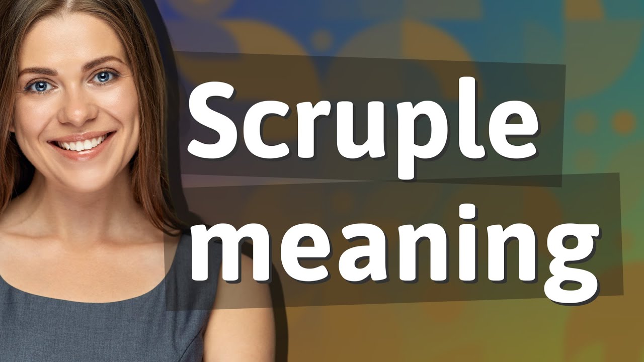 Scruple | meaning of Scruple - YouTube