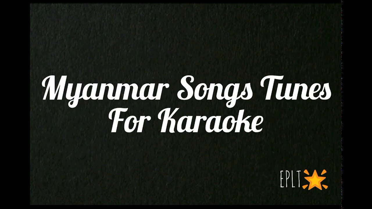 2. တစ်လိမ် နှစ်လိမ် (Phyo Pyae Sone, May La Than Zin) Karaoke Song ...