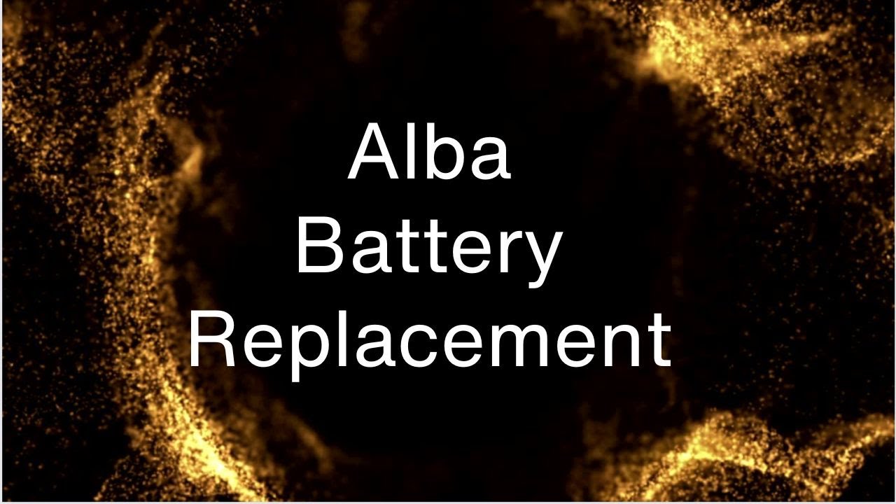 Alba Battery Replacement - YouTube