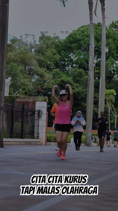 Hayoo siapa yg malas olahraga?😅 #running #jakarta #jogging #olahraga #runners - YouTube