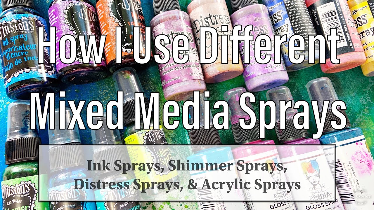 How I Use Mix Media Sprays! - YouTube