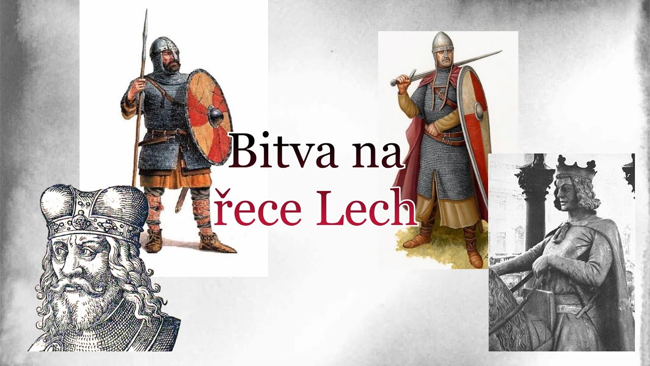 Bitva na řece Lech: Bitva, která změnila běh dějin maďarského lidu ...