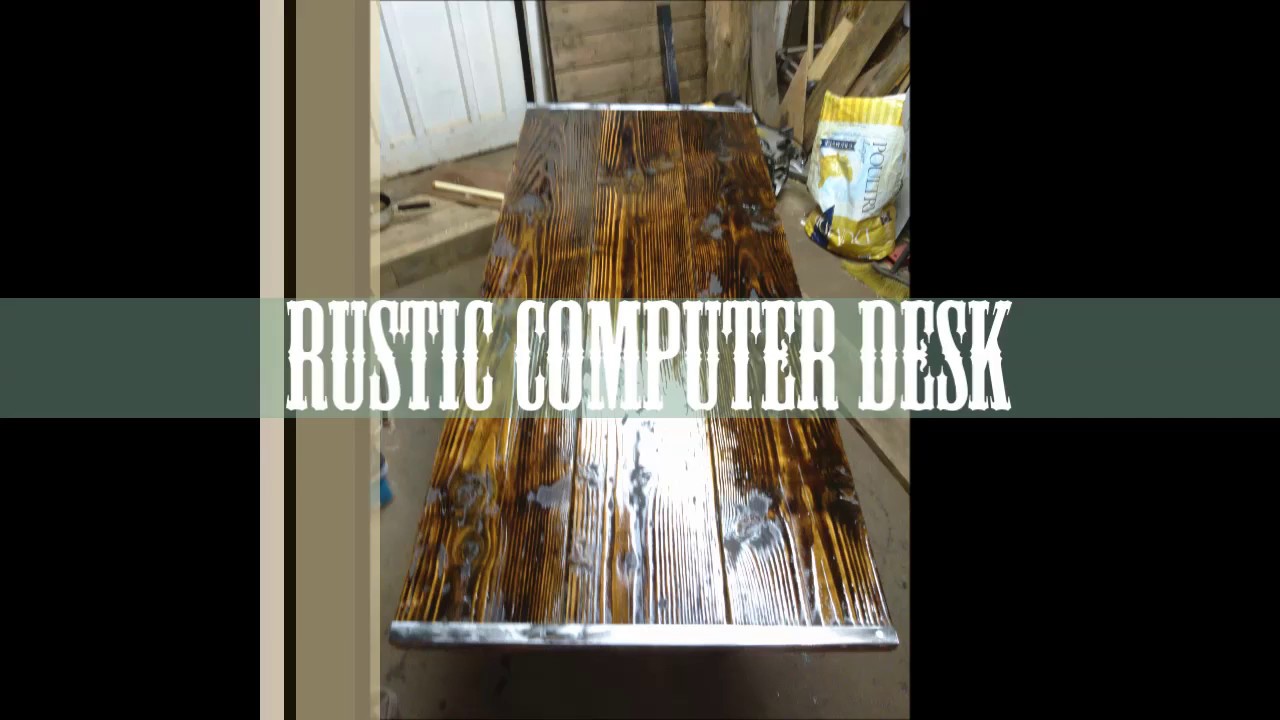 Rustic Computer Desk - YouTube