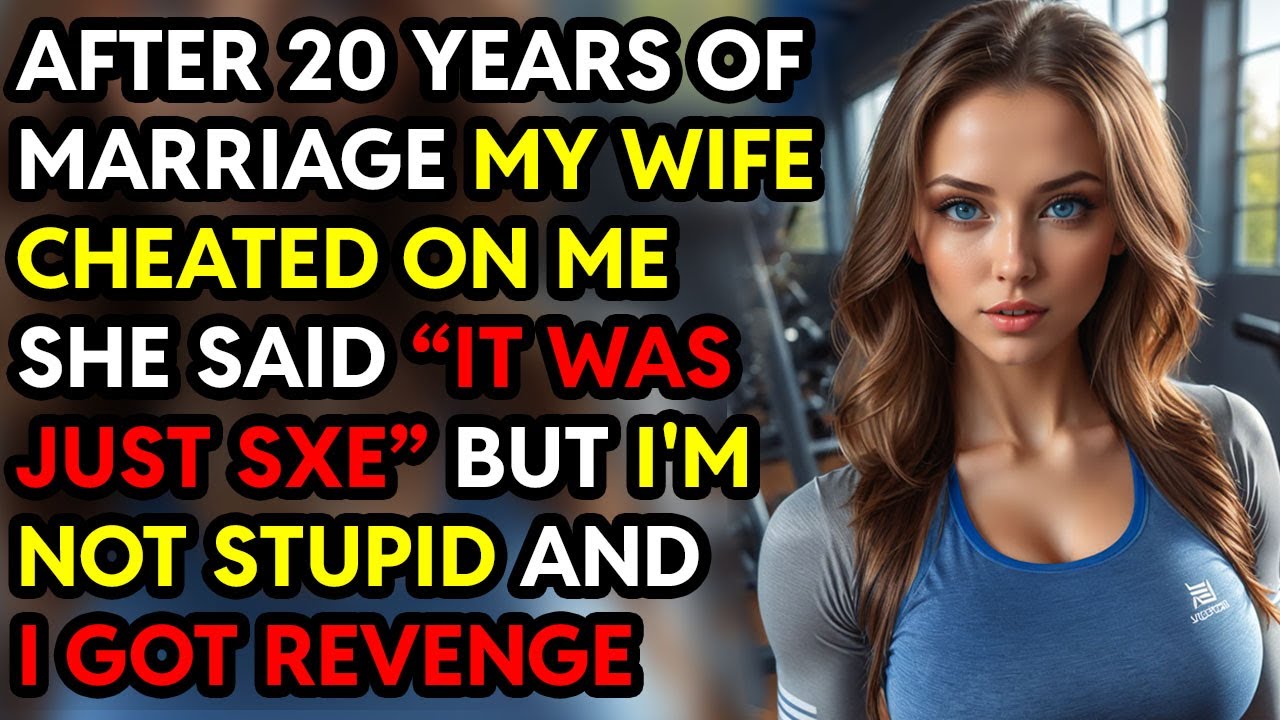 After 20 Years I Found Out My Wife Cheating On Me I Got Revenge On Her