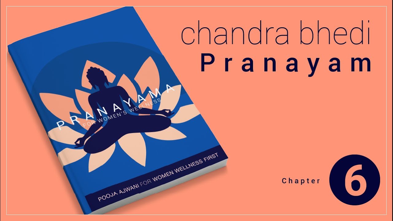 How to do Chandra Bhedi and it's benefits.Part 6 of Pranayam for Women ...