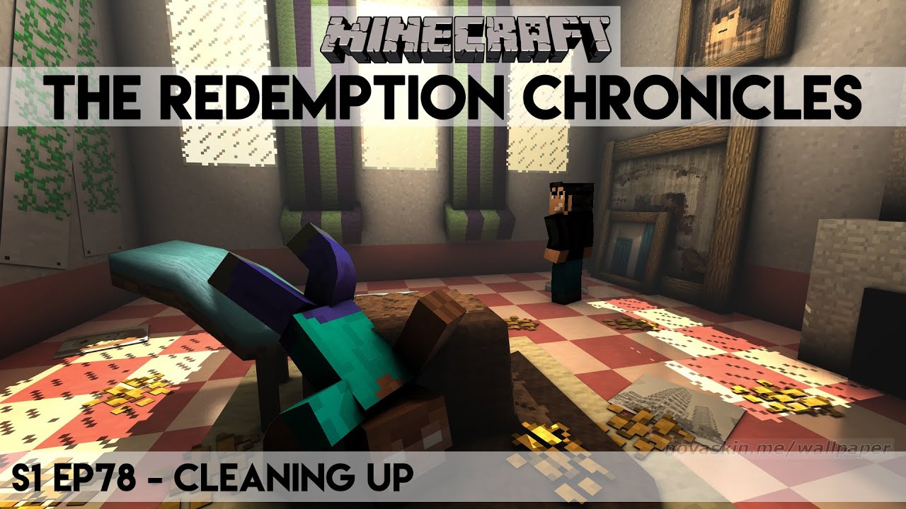 Minecraft: The Redemption Chronicles | S1 EP78 | Cleaning Up - YouTube