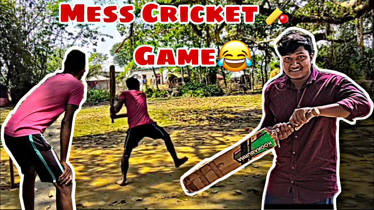 Mess Cricket Game Funny Moments 😂😂 - YouTube