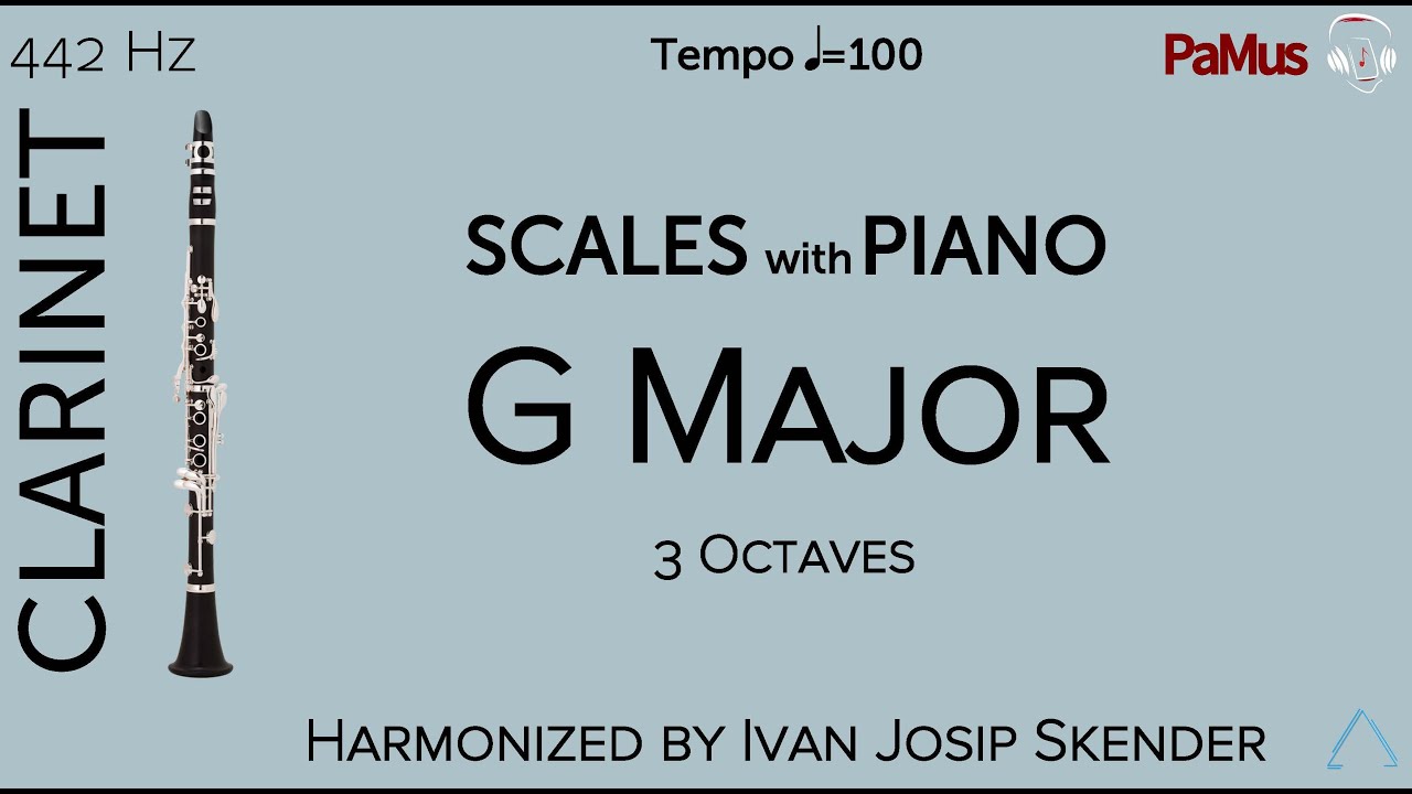 G major scale for Clarinet and Piano, Tempo 100, 3 octaves ...