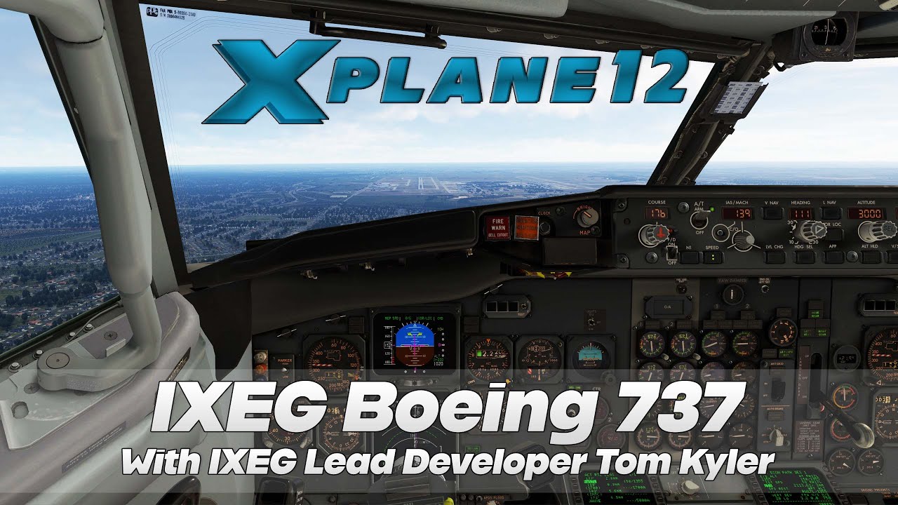 IXEG 737 Classic Plus | With IXEG Dev Lead Tom Kyler - YouTube
