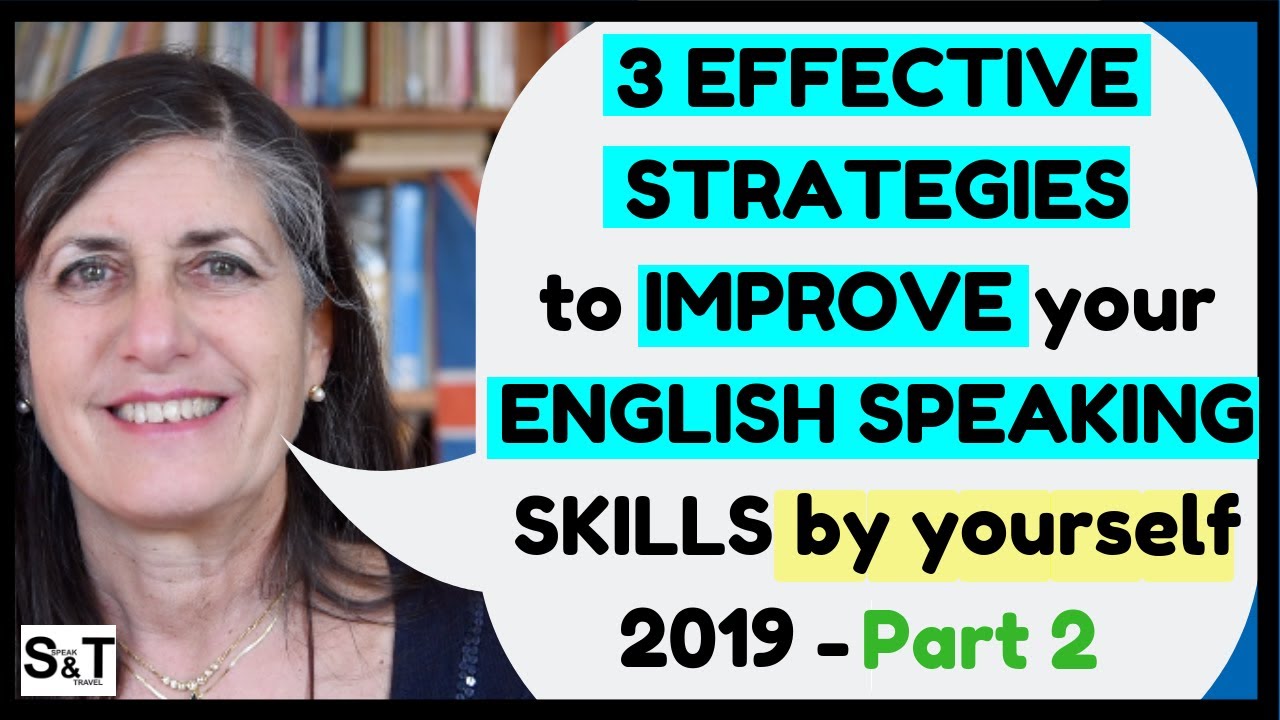 How To IMPROVE Your ENGLISH SPEAKING SKILLS by Yourself 3 EFFECTIVE how-to-improve-your-english-speaking-skills-by-yourself-3-effective