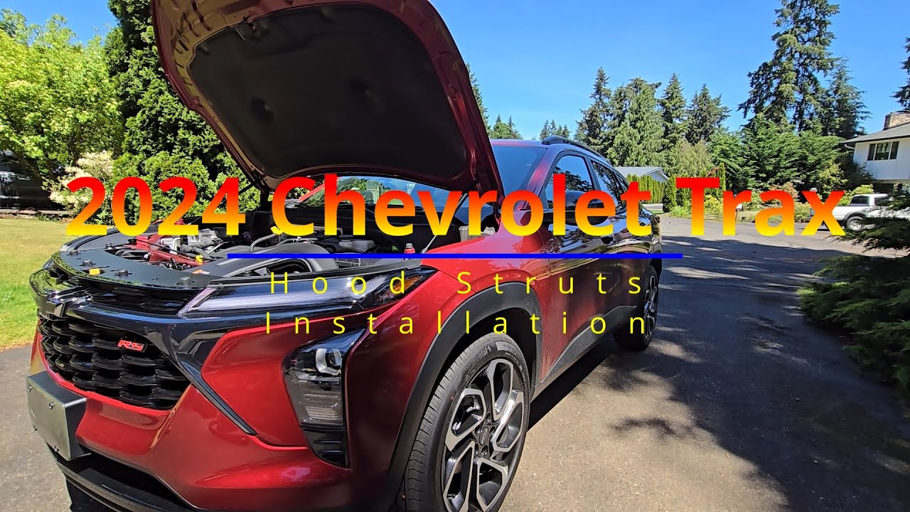 2024 Chevy Trax - Easy DIY Guide How to Install Front Hood Lift ...