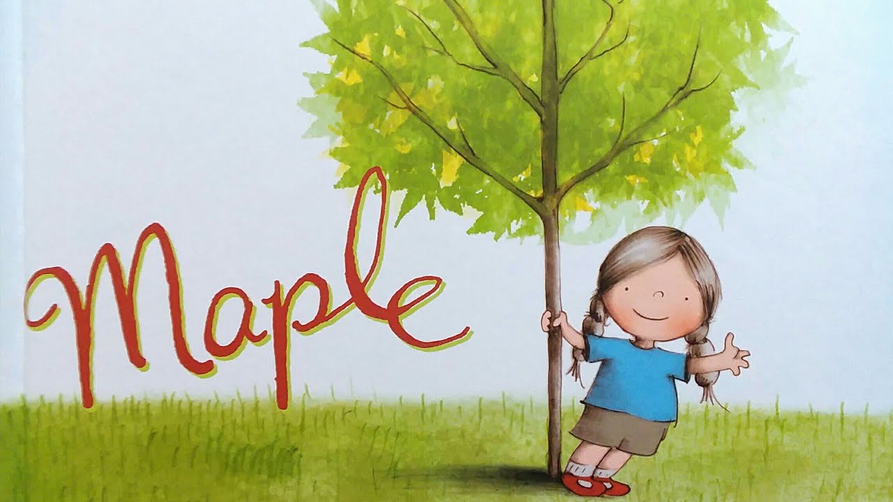 Maple - Read Aloud Storybook - Children's Books Read Aloud - YouTube