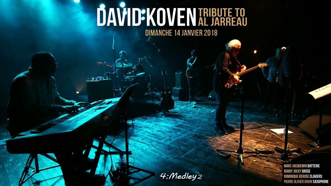 David Koven Tribute to Al Jarreau (4) : Medley2 - YouTube