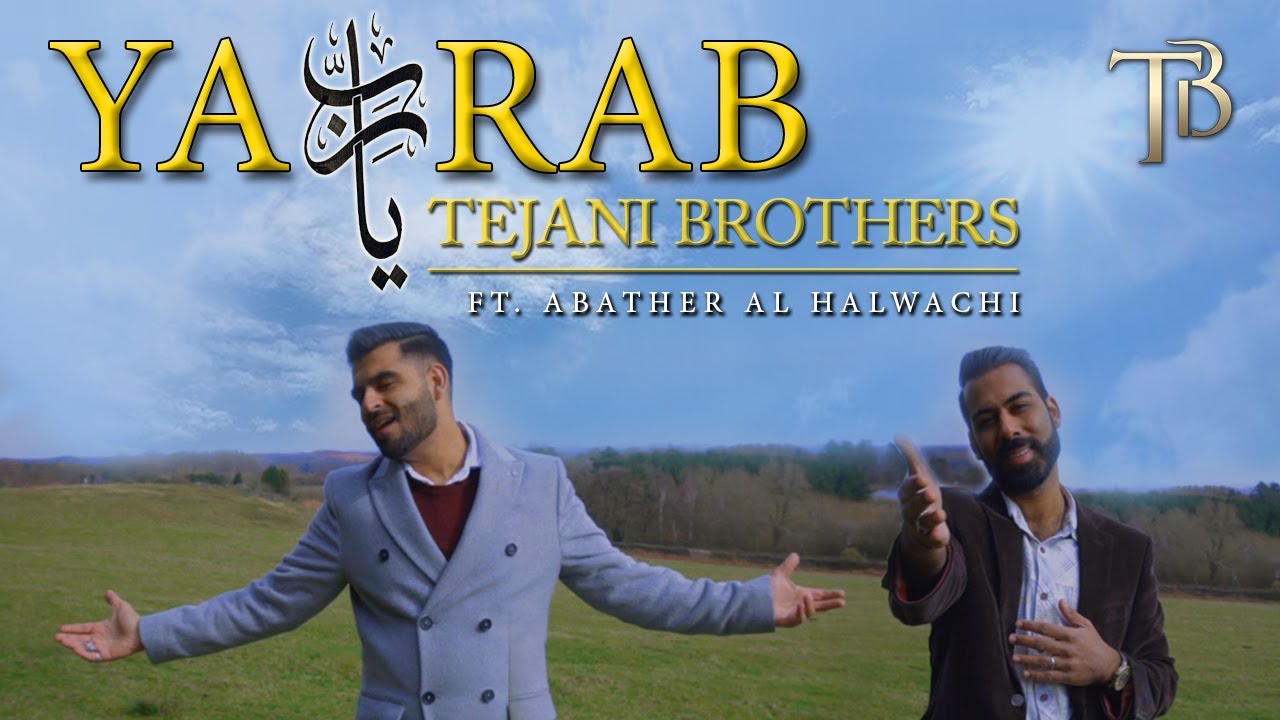 New Hamd 2020 | YA RAB | Tejani Brothers | Feat. Abather Al Halwachi ...