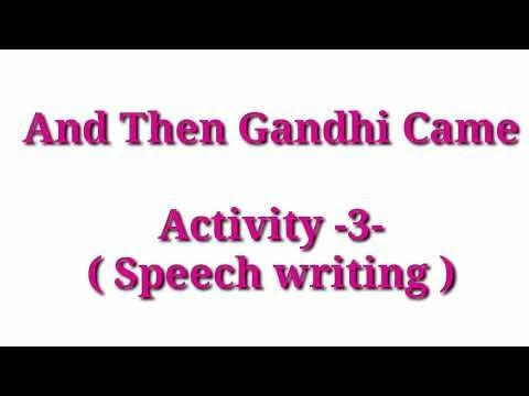 And Then Gandhi Came Activity -3 ( Speech ) - YouTube