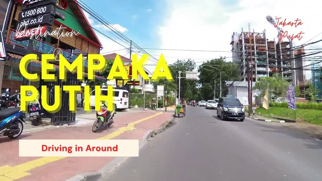 Driving around Jakarta pusat ( Cempaka Putih ~ Cempaka Tengah ...