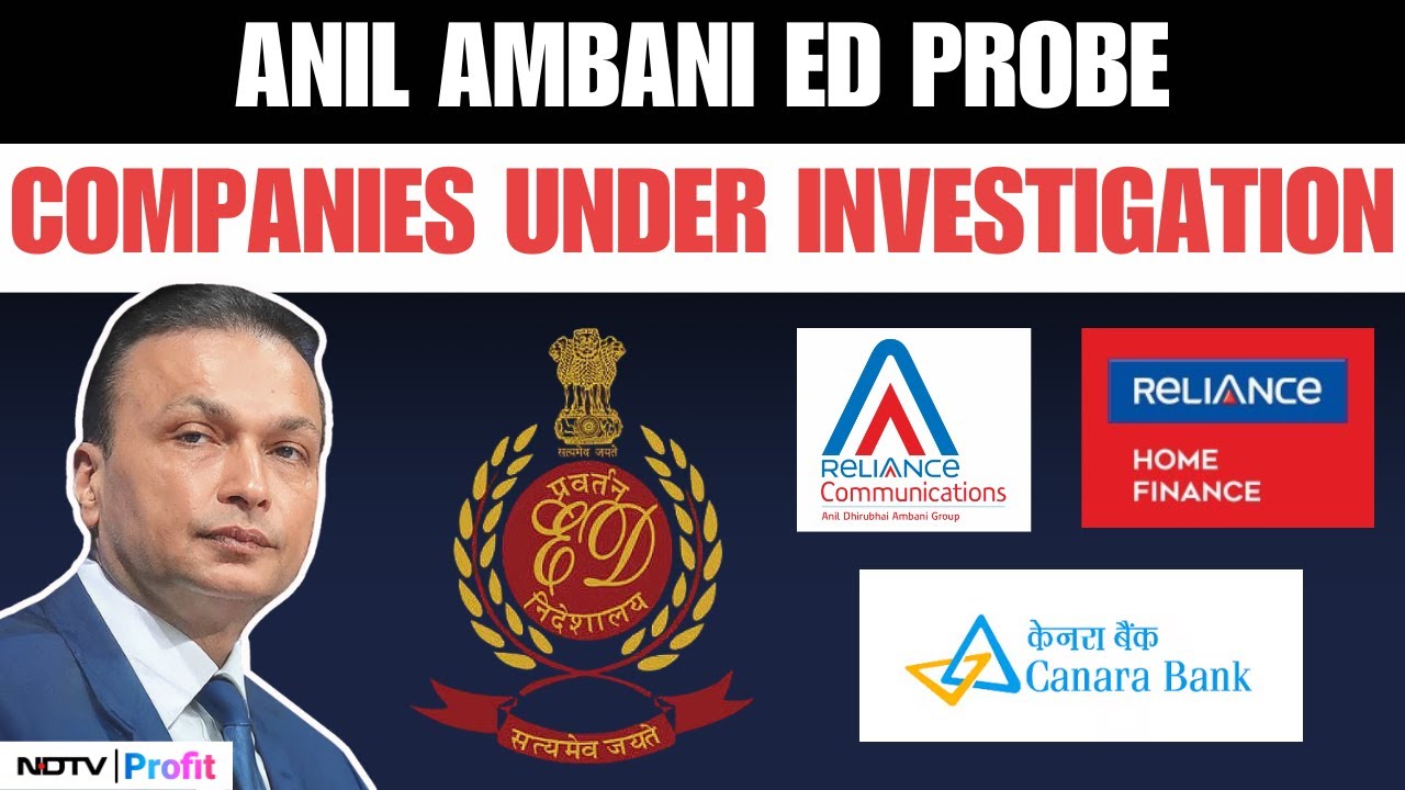 ED Probe Against Anil Ambani: The Timeline Of Events Explained | What ...