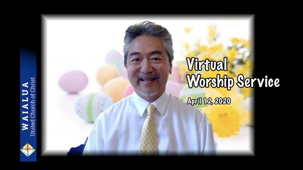 Virtual Worship Service - April 12, 2020 - YouTube