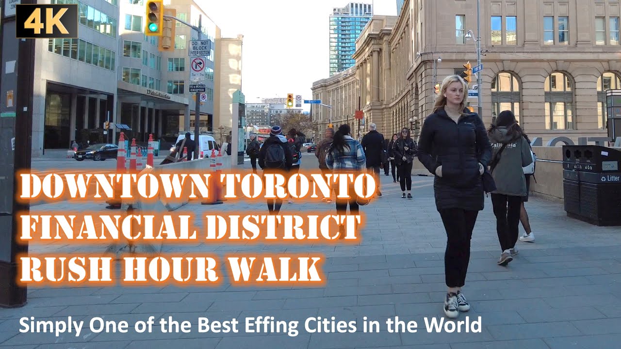 4K Is Toronto Really One of the Best Effing Cities in the World ...