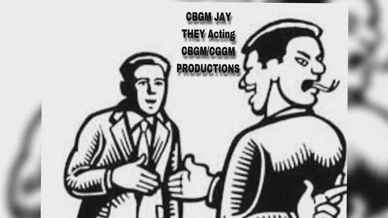 CBGM Jay- They Acting (Official Audio) - YouTube