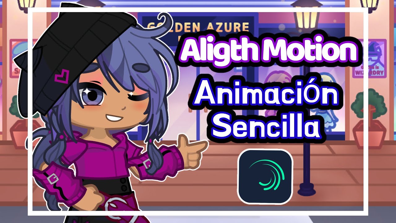 Aligth Motion ☺️animación sencilla /Tutorial 😊 Gacha Life 2 - YouTube