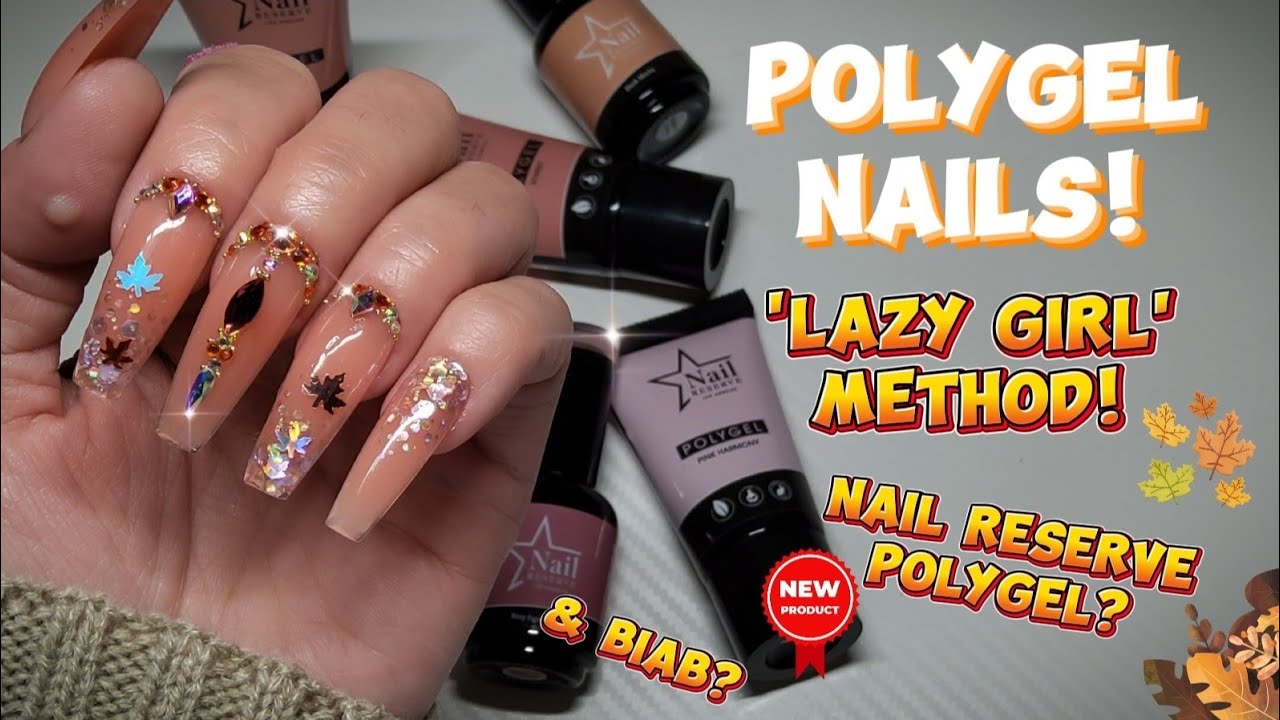 POLYGEL NAILS LAZY GIRL METHOD! FALL/AUTUMN DESIGN | NEW NAIL RESERVE ...