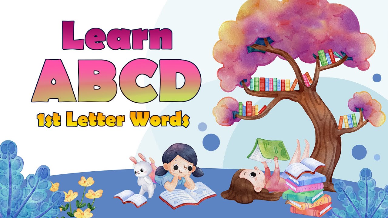 Learn Nursery ABCD Words | Phonics Song | ABC Alphabet Song With Sound ...