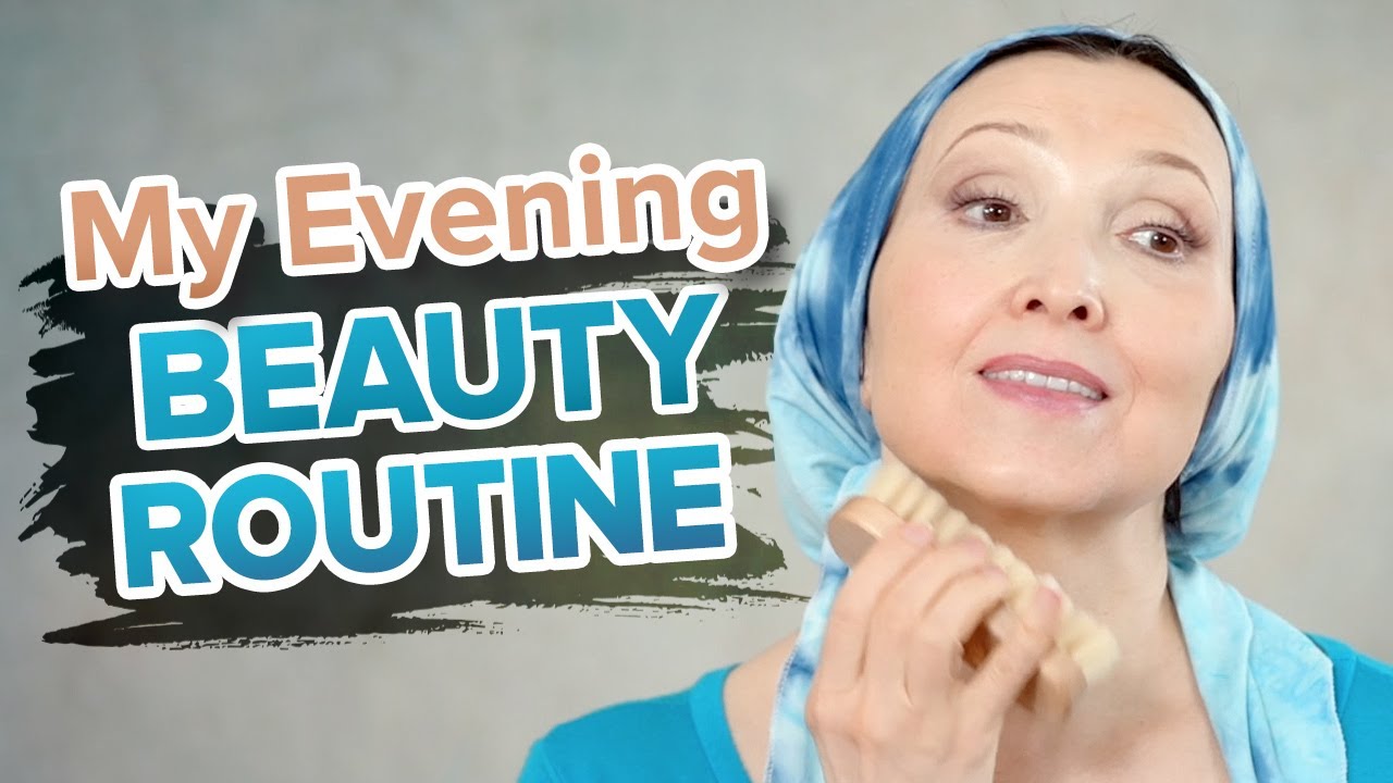 MY EVENING BEAUTY ROUTINE - YouTube