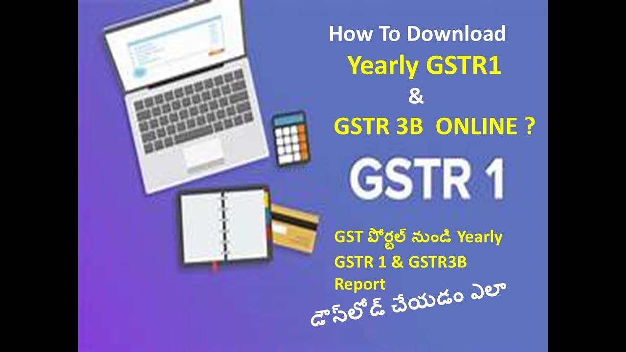 How To Download Yearly GSTR1 & GSTR 3B From GST Portal | Yearly GSTR 1 ...