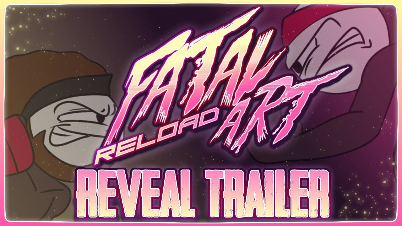 FATAL ART RELOAD - Reveal Trailer - YouTube