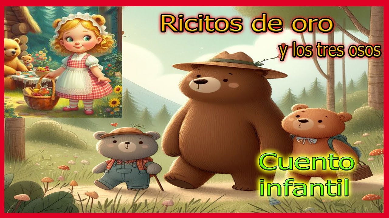 Ricitos de oro y los tres osos. #cuentosinfantiles - YouTube
