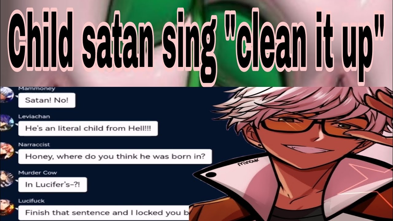Obey me text: child satan sing "clean it up" - YouTube