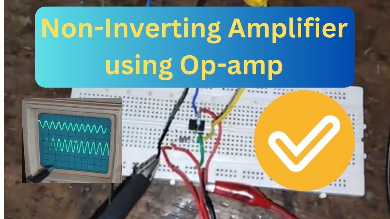 Non-Inverting Amplifier using Op-Amp - YouTube