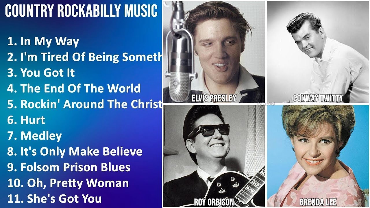 COUNTRY ROCKABILLY Music Mix - Elvis Presley, Conway Twitty, Roy ...