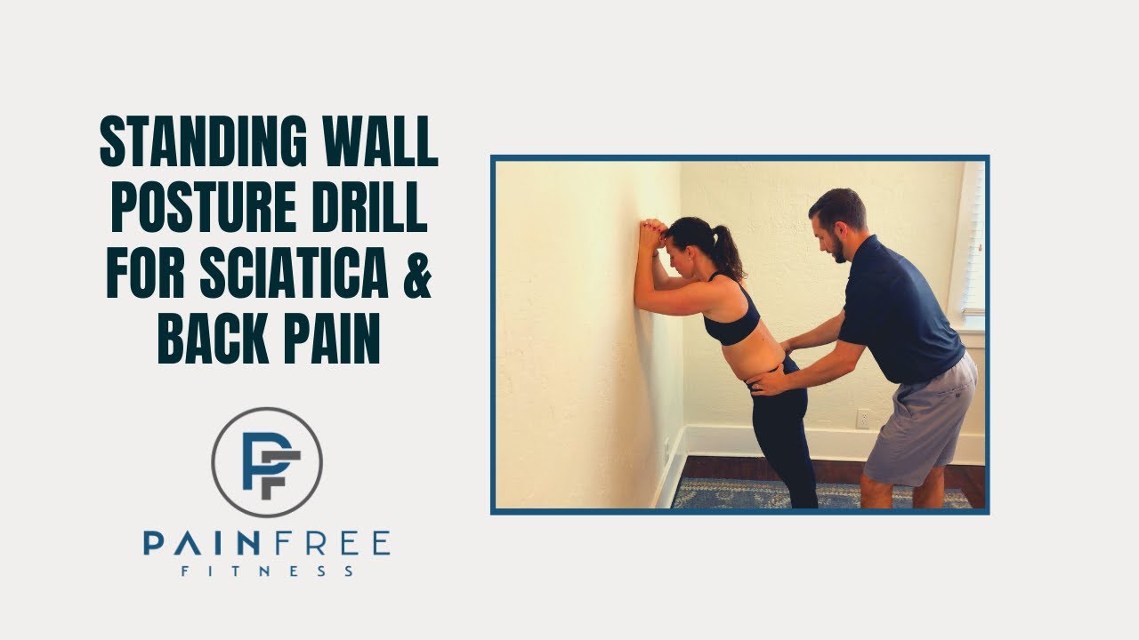 Standing Wall Posture Drill (Sciatica & Back Pain) - YouTube