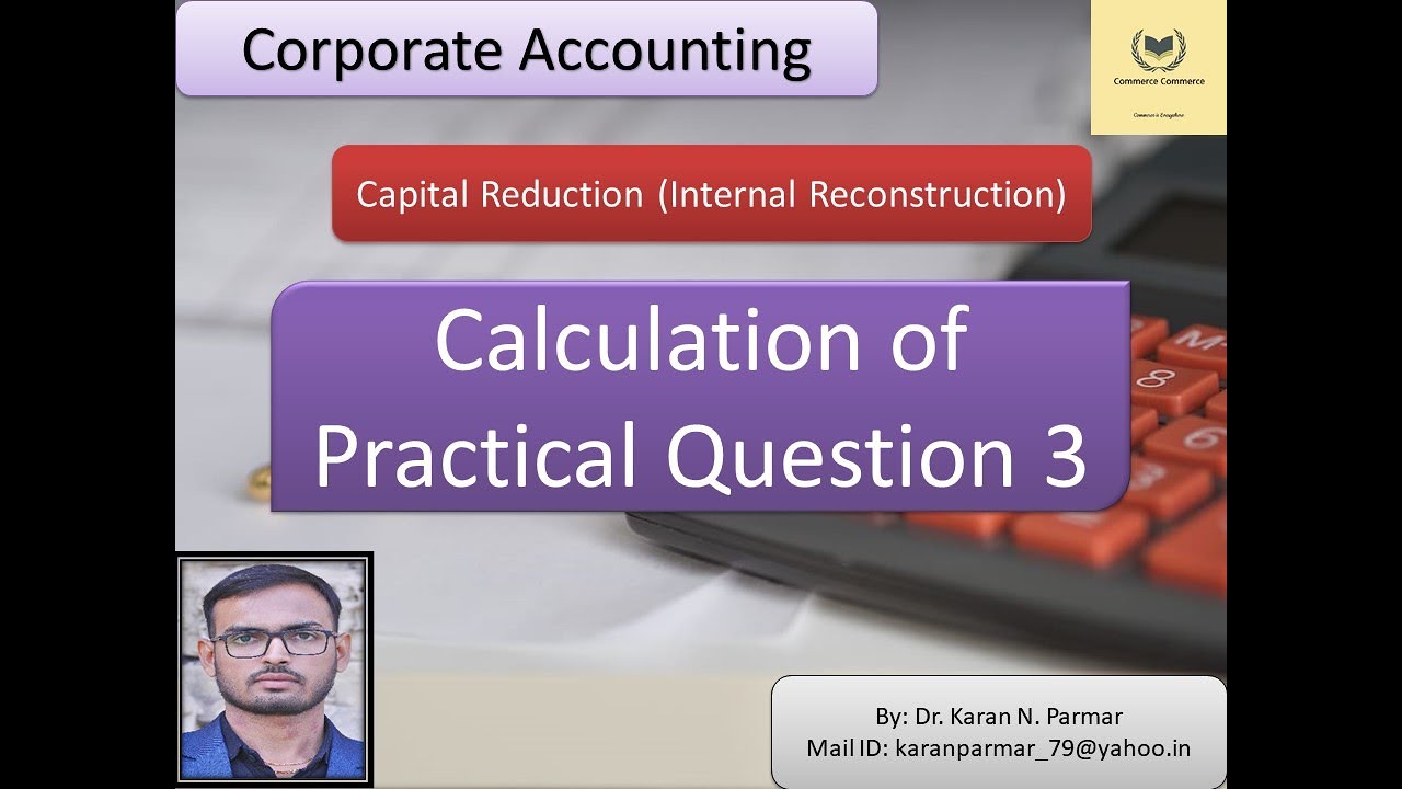 #capitalreduction #solution | Capital Reduction | Practical Question 3 ...