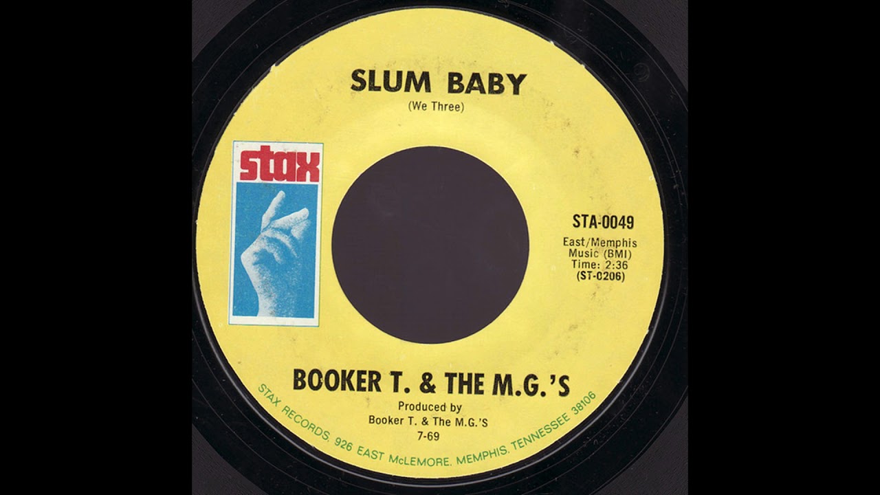 Slum Baby - Booker T And The MG'S - YouTube
