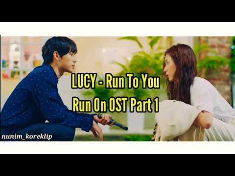 LUCY - Run To You | Run On OST Part 1 [ Türkçe Altyazılı ]