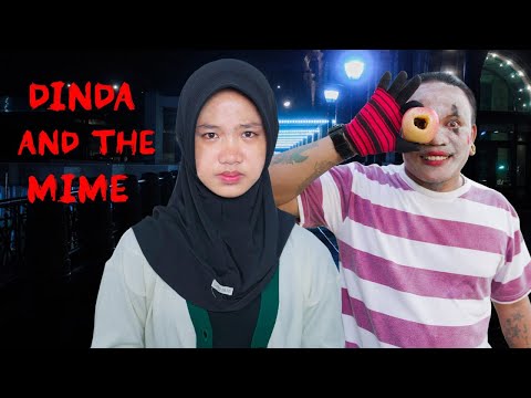 DINDA AND THE MIME