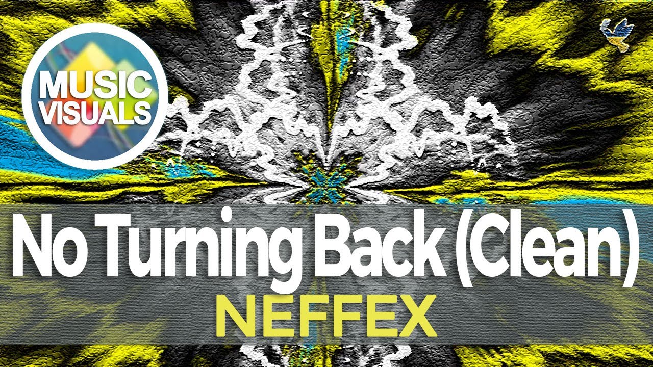 No Turning Back (Clean) - NEFFEX [Music visualization] - YouTube
