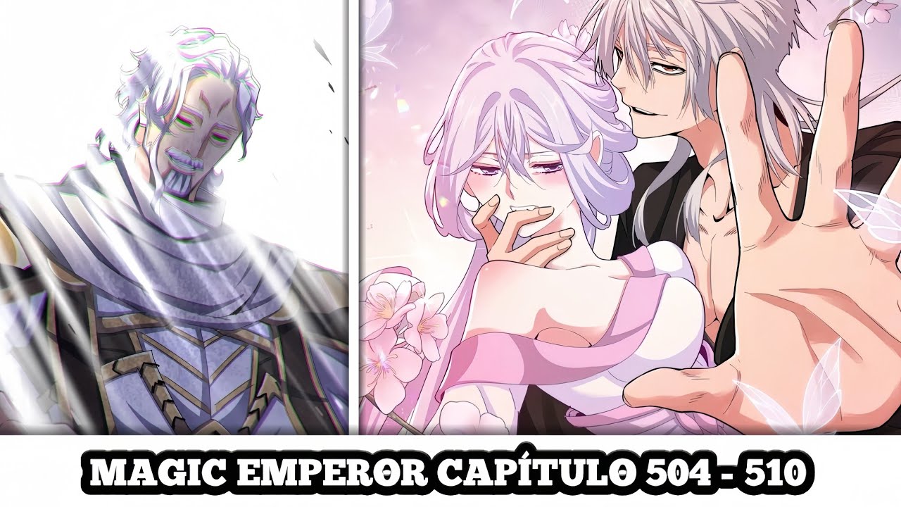 O IMPERADOR não ESPERAVA por Essa, Um EXÉRCITO caiu no Seu Colo! Magic Emperor Capítulo 504 à ...