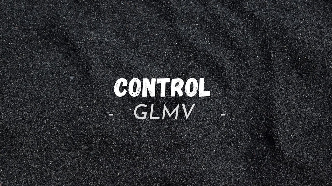 《Control - GLMV🎶》||Gacha Life💫||By:Nandita_ Eka|| - YouTube