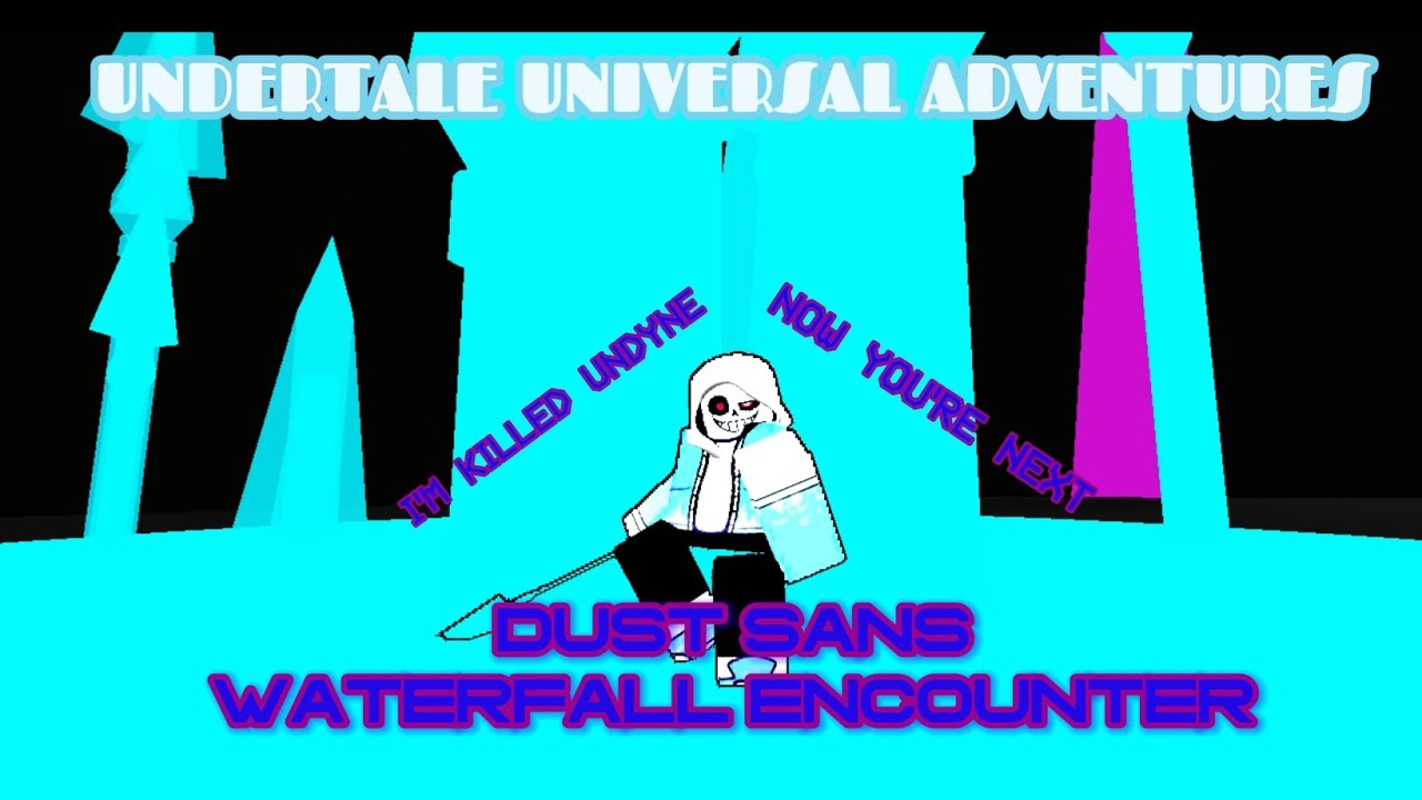 Showcase/How to get DUST SANS WATERFALL ENCOUNTER in Undertale ...