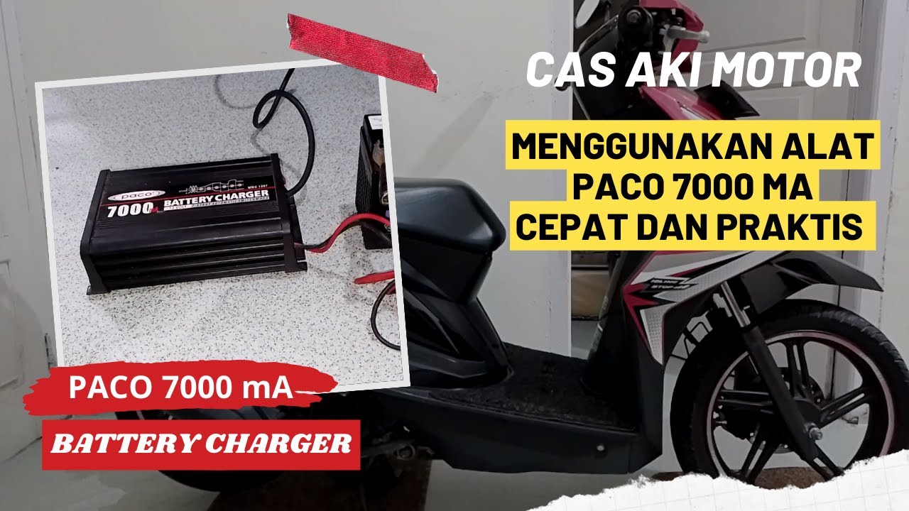 Cas Aki Motor Menggunakan PACO 7000mA BATTERY CHARGER Cepat, Mudah ...