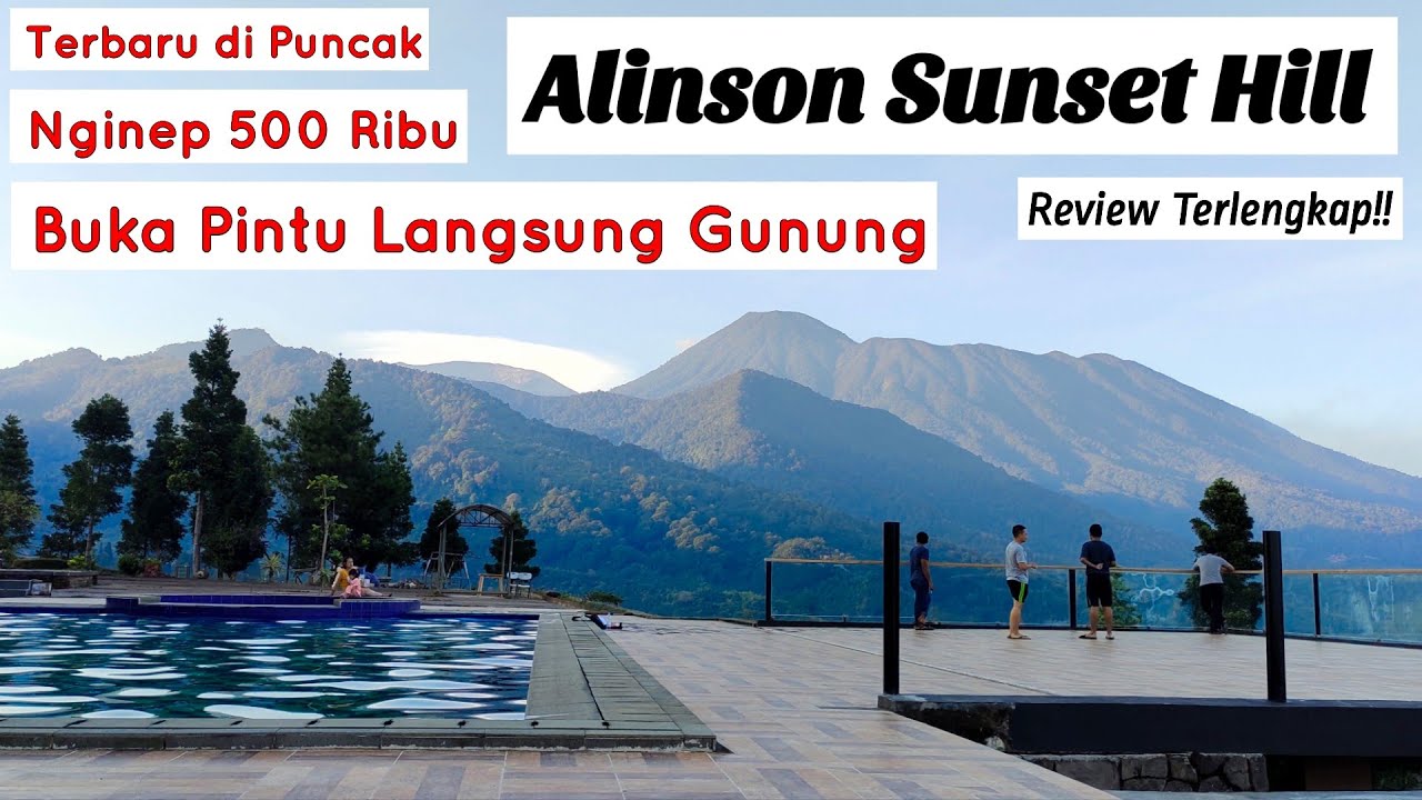 Penginapan dengan View Terbaik !! Review Alinson Sunset Hill Puncak ...