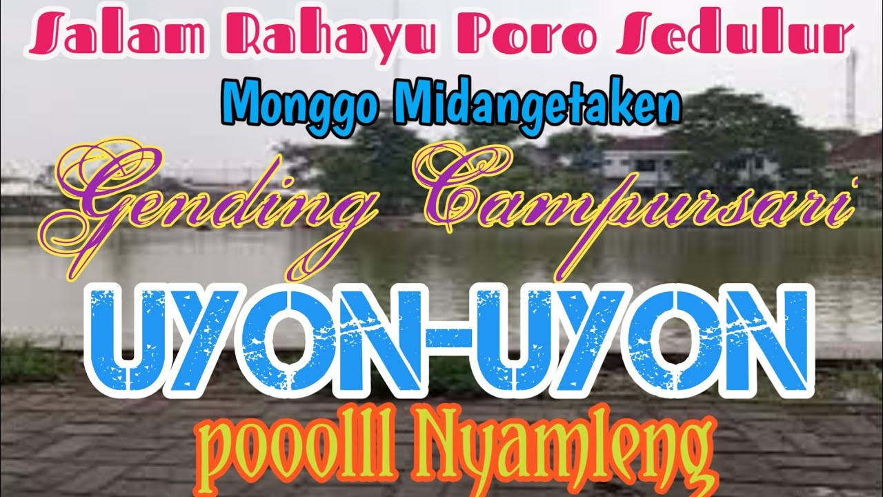 GENDING UYON-UYON#campursariklasik #palaran - YouTube