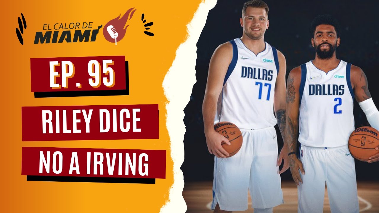 KYRIE IRVING A DALLAS - ¿ERROR O ACIERTO DE RILEY? - YouTube