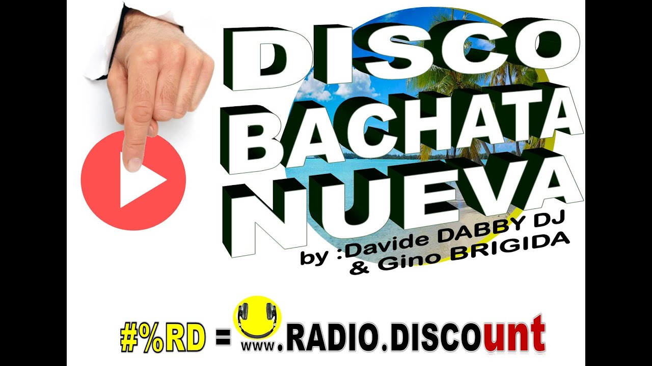 DAVIDE DABBY - DISCO BACHATA NUEVA Las 15 Mas Baladas - YouTube